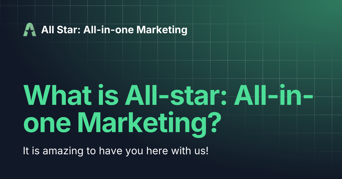 What Is All Star All In One Marketing All Star All In One Marketing